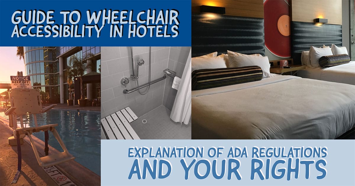 Wheelchair Users' Guide to Accessibility in Hotels - Wheelchair Travel
