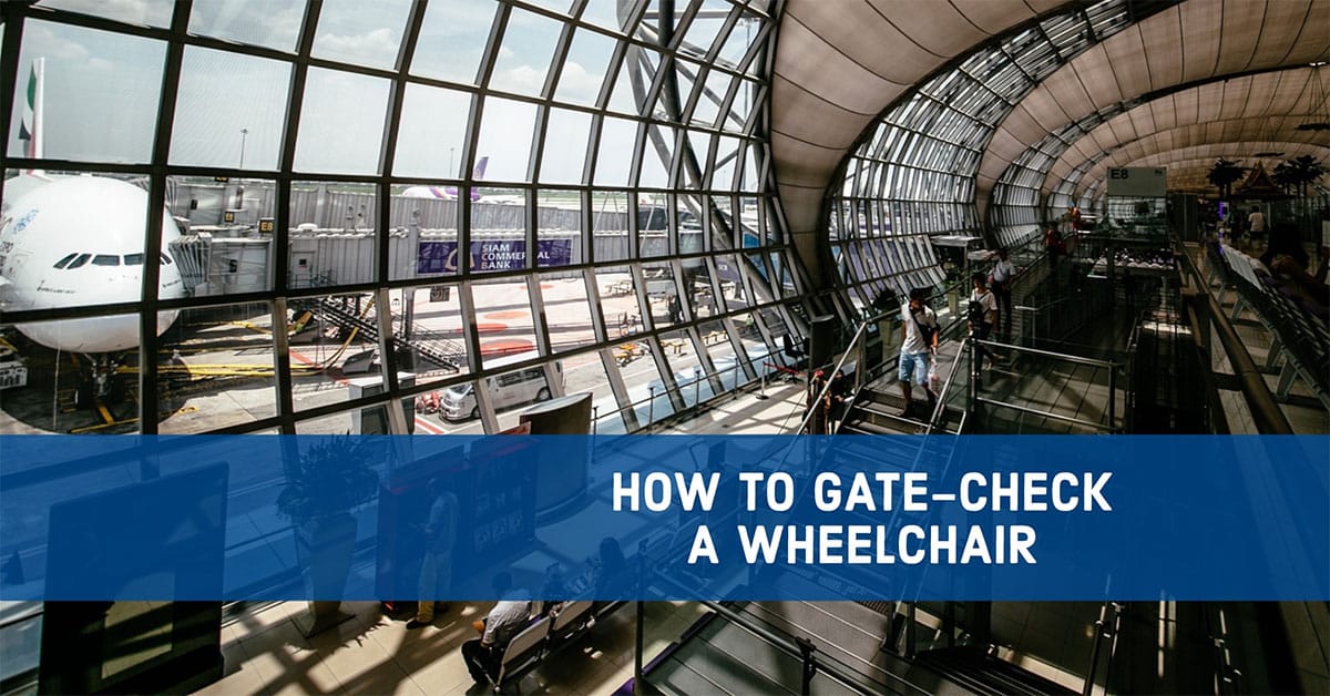 Gate-checking a Wheelchair or Scooter at the Airplane Door - Wheelchair ...